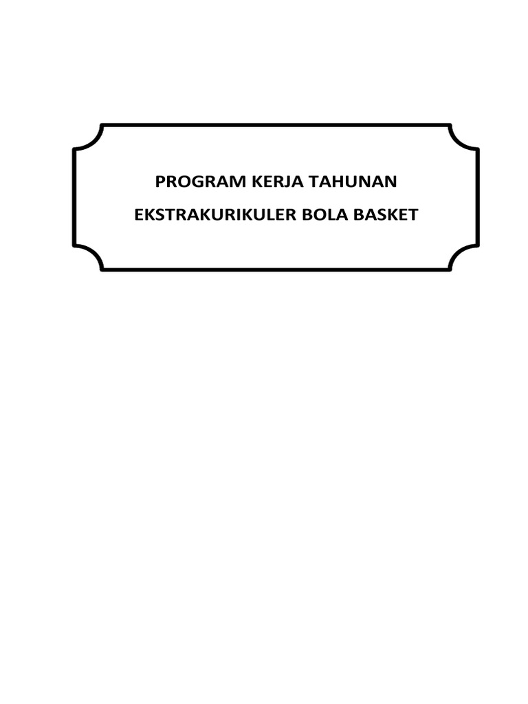 Dokumen - Tips - Program Kerja Tahunan Ekstrakurikuler Basket | PDF