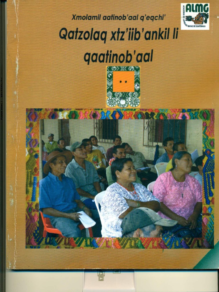 Qatzolaq Xtz'iib'ankil Li Qaatinob'aal Xkab' Tasal | PDF