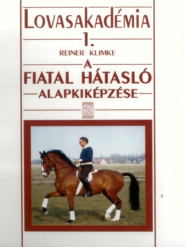 Reiner Klimke - A Fiatal Hátasló Alapkiképzése | PDF