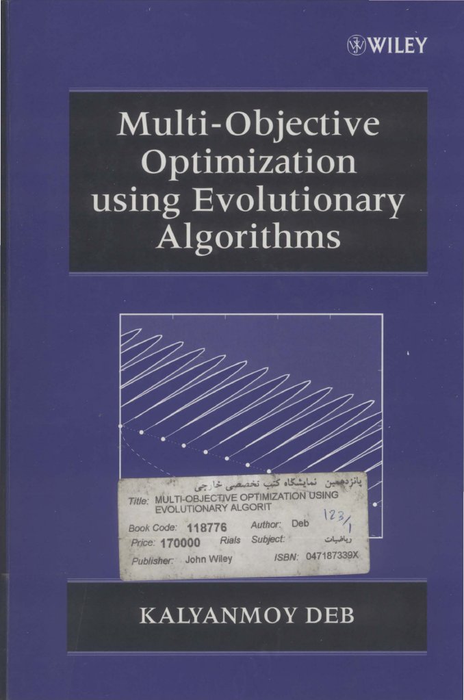 Deb 2001 Multi Objective Optimization Using Evolutionary Algorithms