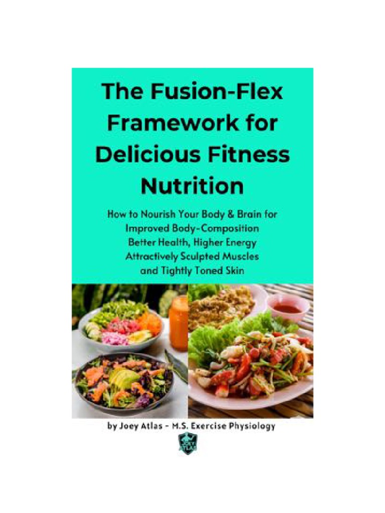 The 2022 Fusion-Flex Framework For Fitness Nutrition Cheat-Sheet Compressed | PDF