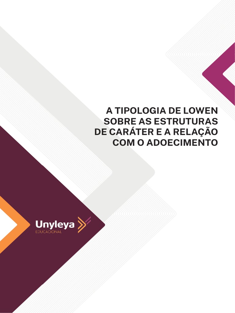 A Tipologia de Lowen Sobre As Estruturas de Carater e A Relacao Com o ...