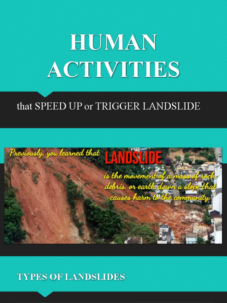 HUMAN ACTIVITIES That Speed Up Landslides | PDF