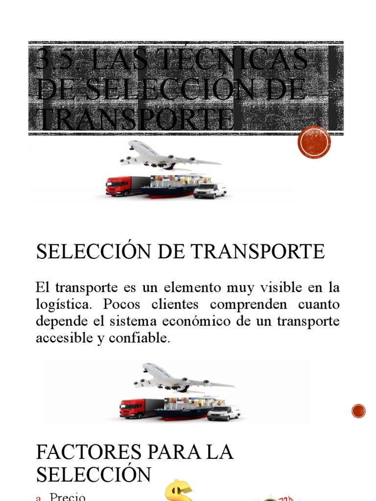 Exposicion Las Tecnicas de Seleccion de Transporte | PDF Exposicion Las Tecnicas de Seleccion de Transporte | PDF