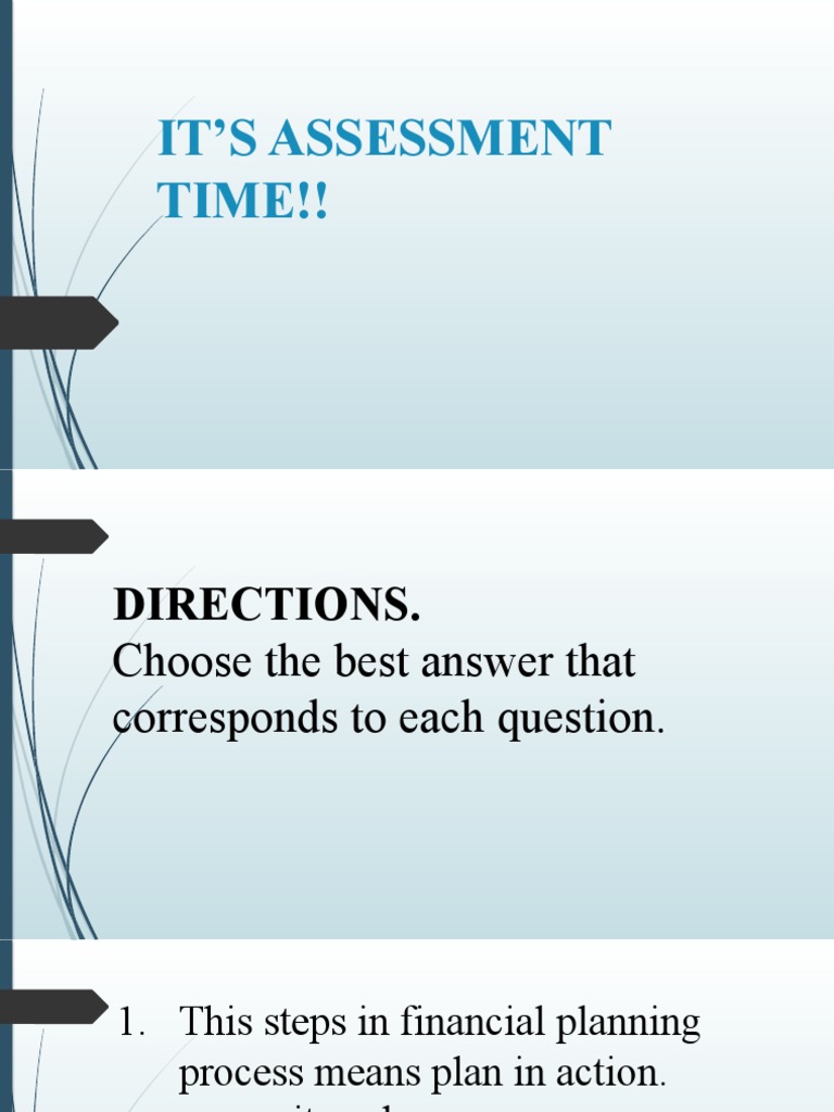 It's Assessment Time!! | PDF | Goal | Financial Plan