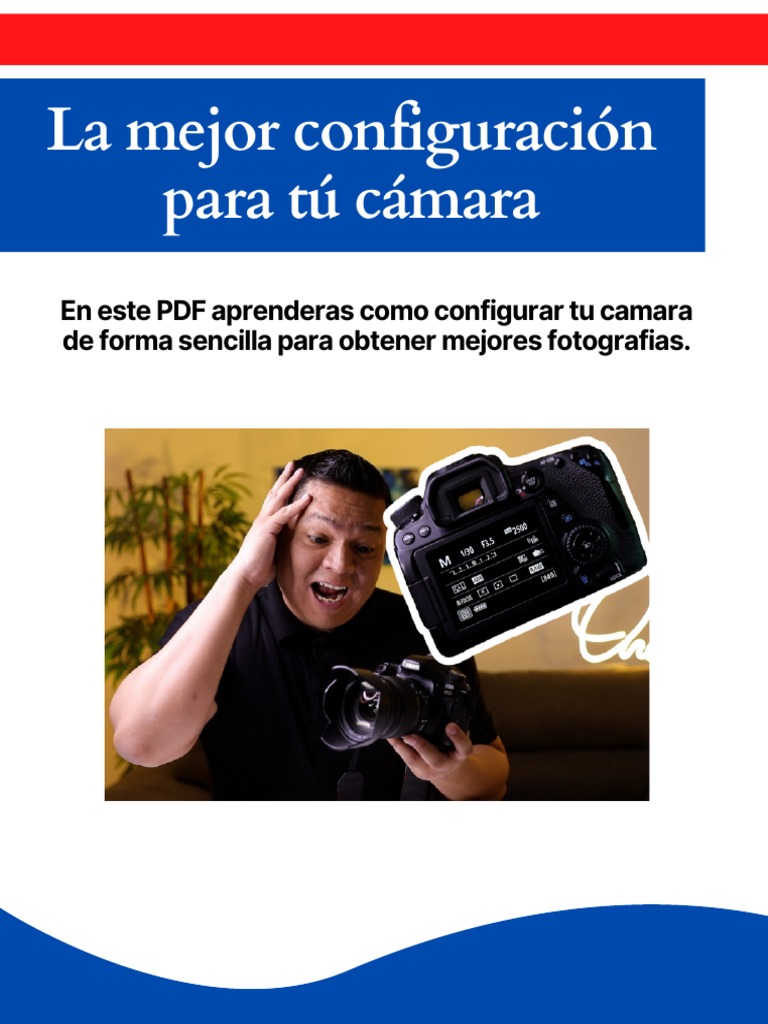 PDF La Mejor Configuración de Tu Cámara | PDF | Exposición (fotografía ...
