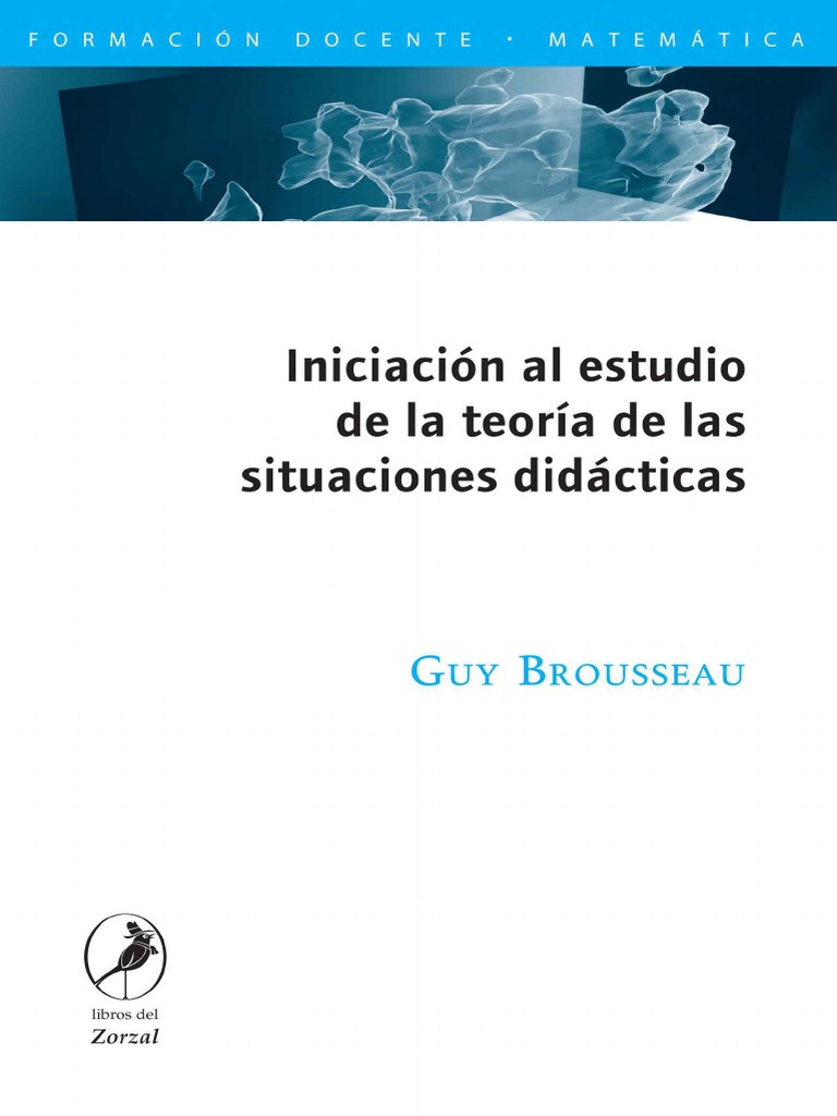 Brousseau Iniciacion Al Estudio de La Teoria de Las Situaciones ...