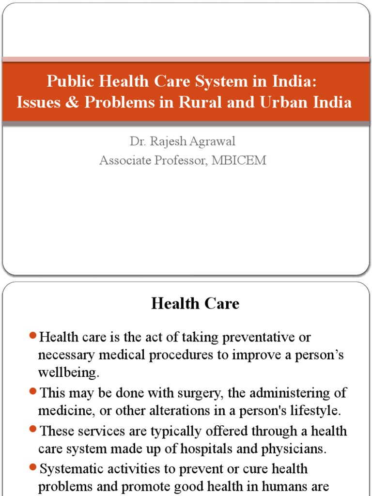 Public Health Care System in India: Issues & Problems in Rural and ...