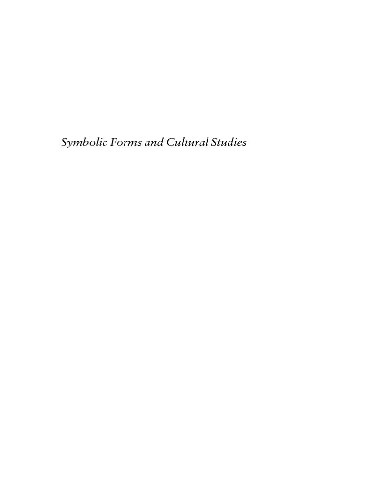 Symbolic Forms and Cultural Studies: This Content Downloaded From | PDF ...