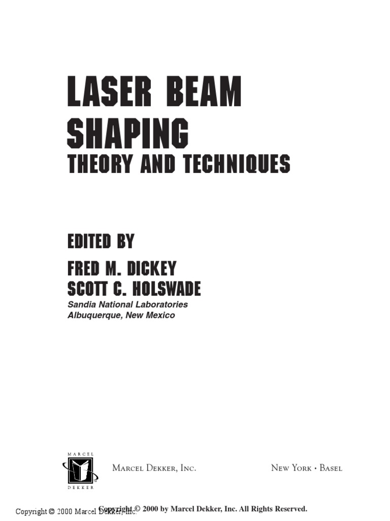 0410 F.M. Dickey, S.C. Holswade Ed - Laser Beam Shaping Theory and ...