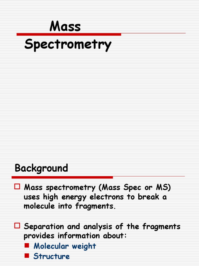 Mass Spec Lecture | Download Free PDF | Mass Spectrometry | Ion