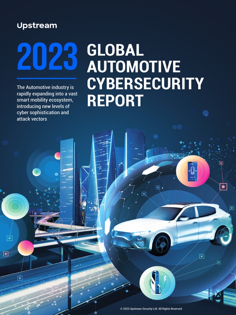 Upstream 2023 Global - Automotive - Cybersecurity - Report | Download ...