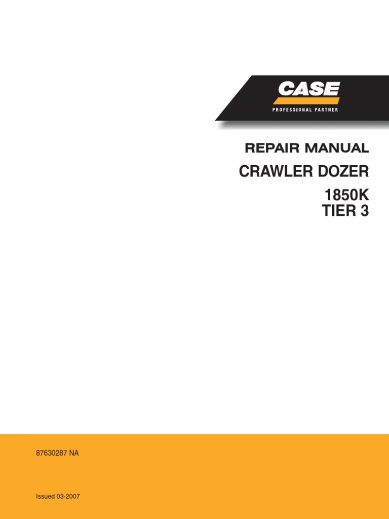 Crawler Dozer 1850K Tier 3: Repair Manual | Download Free PDF | Leak ...