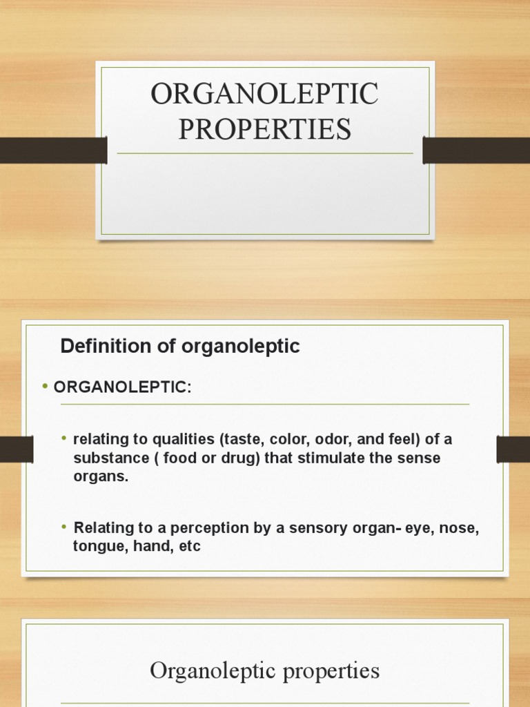 Organoleptic Properties and Evaluation | PDF | Odor | Senses