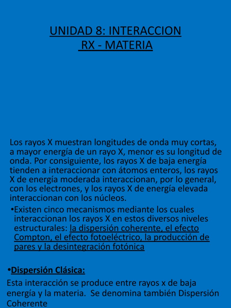 Unidad 8 - Interaccion RX Materia | PDF | Rayo X | Electrón