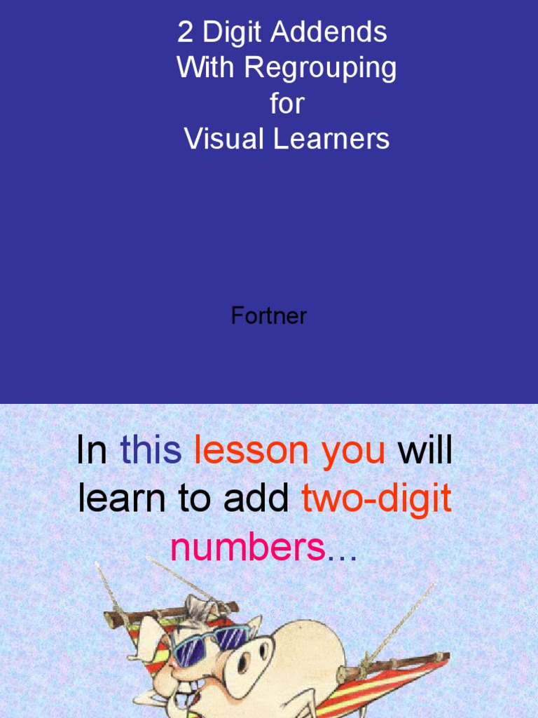Addition Two Digit Addends With Regrouping For Visual Learners | PDF