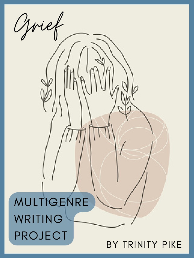 Grief Multigenre Writing Project | PDF | Grief | Psychology
