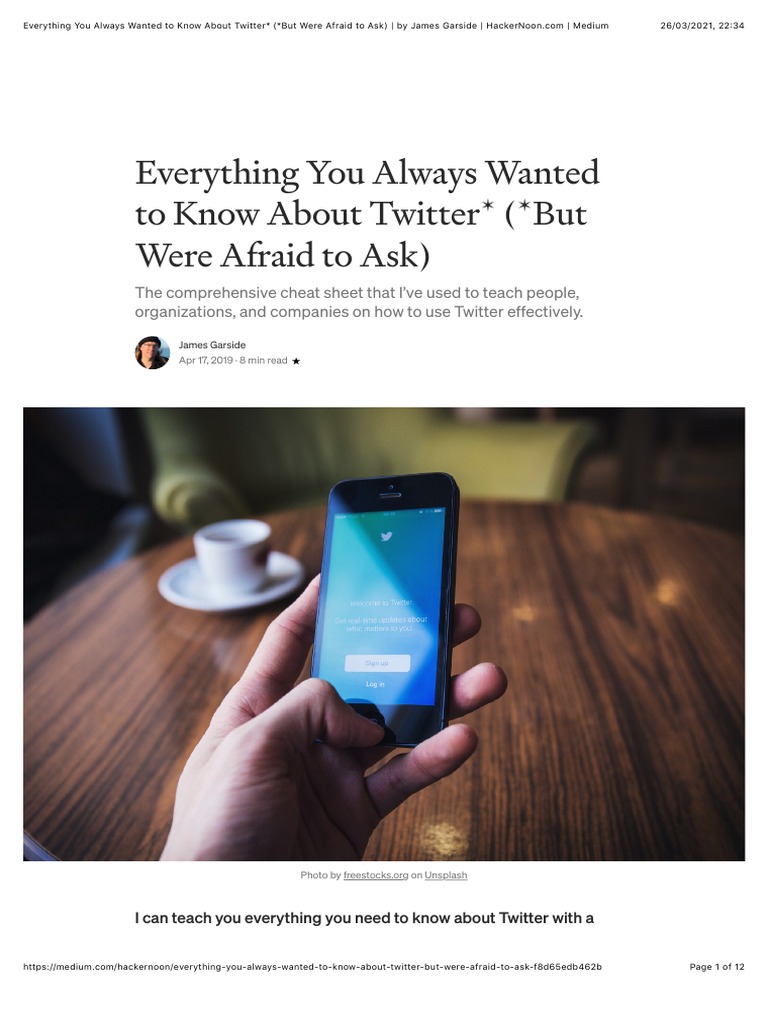 Everything You Always Wanted To Know About Twitter ( But Were Afraid To Ask) - by James Garside ...