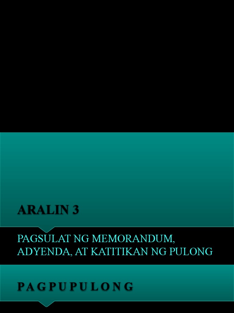 Pagsulat NG Agenda, Memorandum at Katitikan NG Pulong | PDF