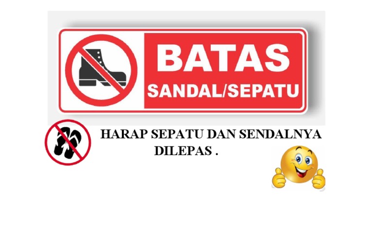 Harap Sepatu Dan Sendalnya Dilepas | PDF