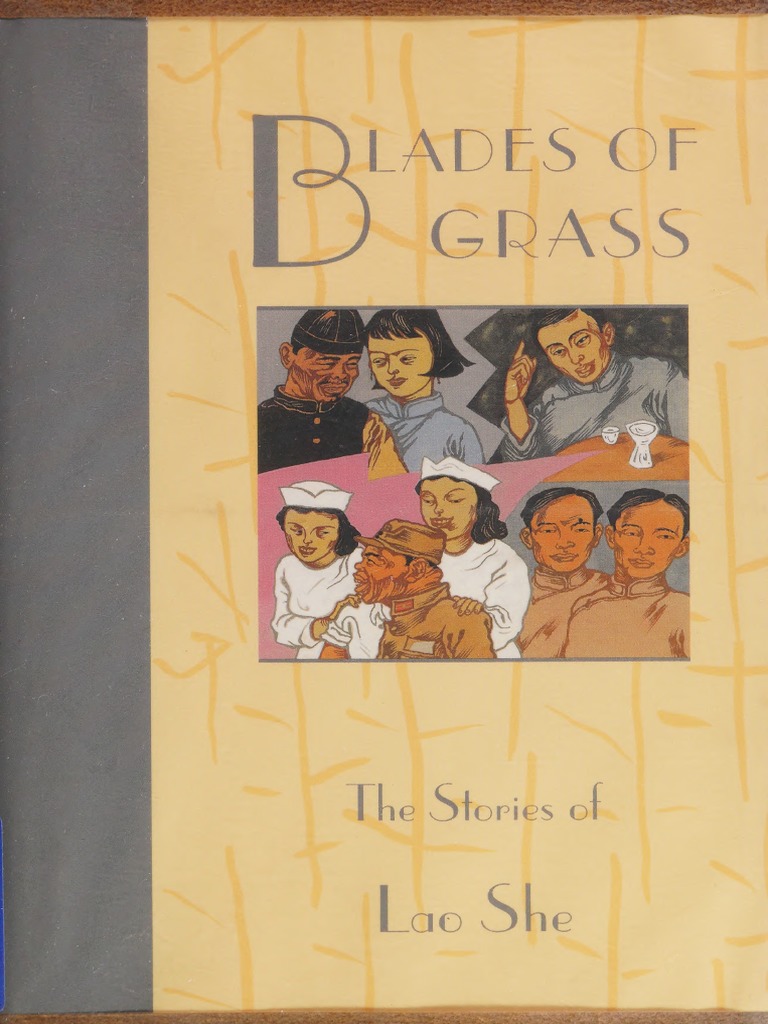 Blades of Grass The Stories of Lao She by She Lao Sarah Wei-Ming Chen ...