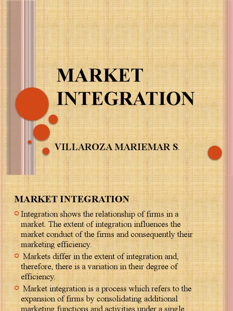 Market Integration | PDF | Market (Economics) | Mergers And Acquisitions