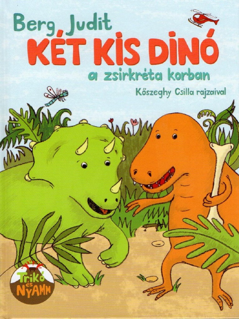 Berg Judit - Két Kis Dínó A Zsírkréta Korban | PDF