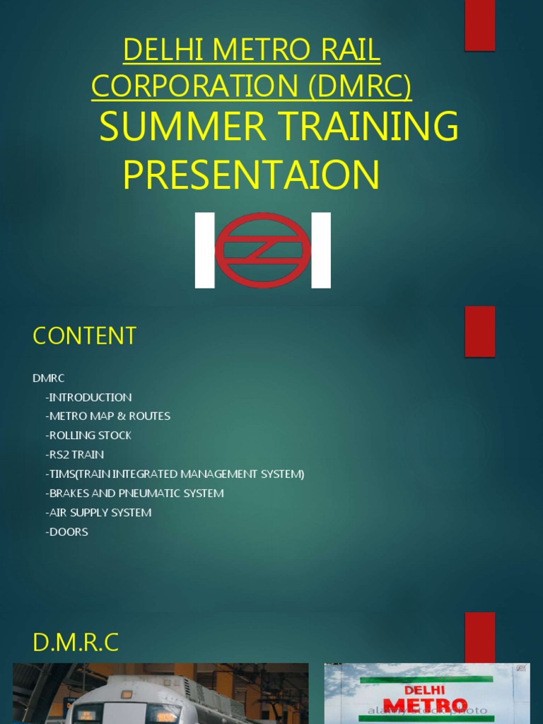 Delhi Metro Rail Corporation (DMRC) : Summer Training Presentaion | PDF ...