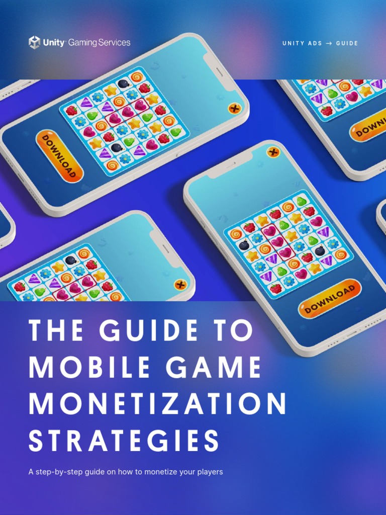 The Guide To Moble Game Monetization Strategies | PDF | Performance ...