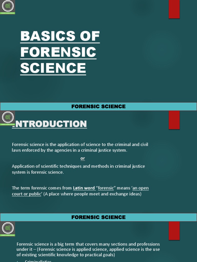 A Comprehensive Overview of the Basics of Forensic Science: Tracing the ...