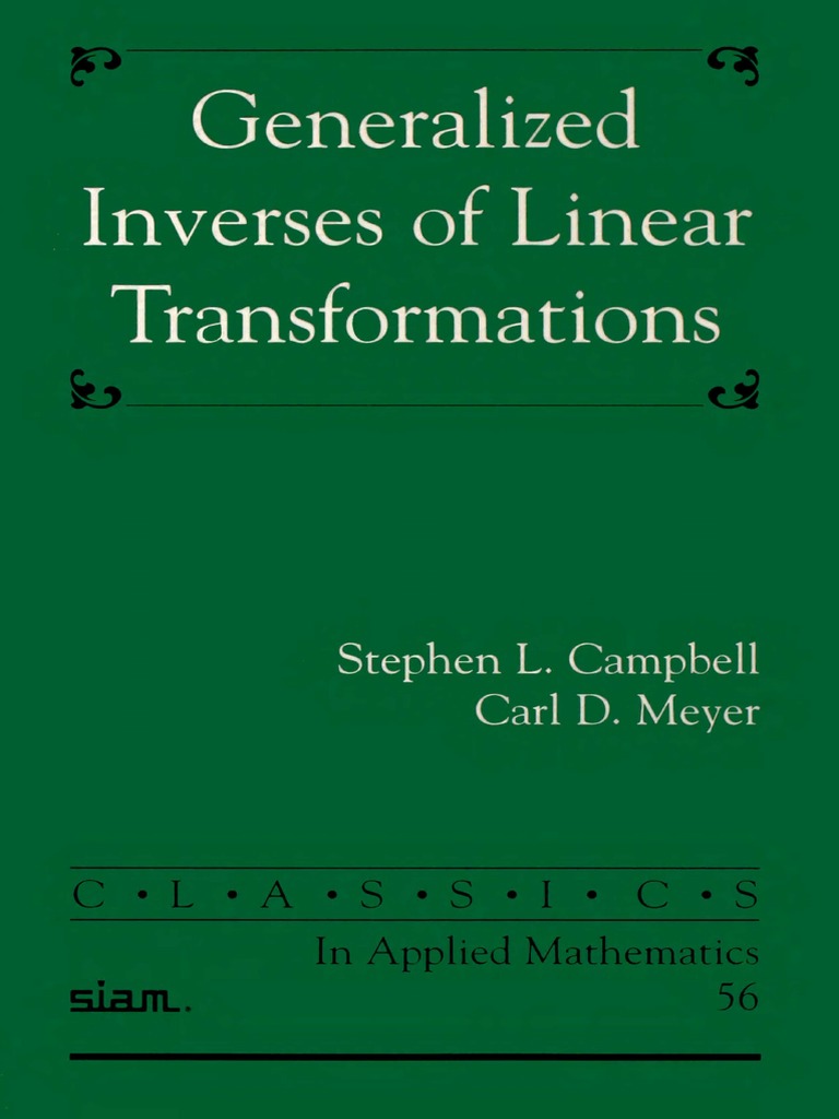 (Classics in Applied Mathematics) Stephen L. Campbell, Carl D. Meyer - Generalized Inverses of ...