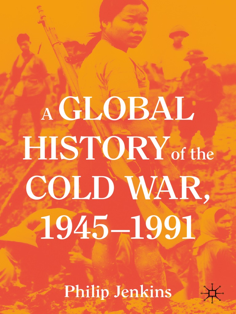 A Global History of The Cold War | PDF