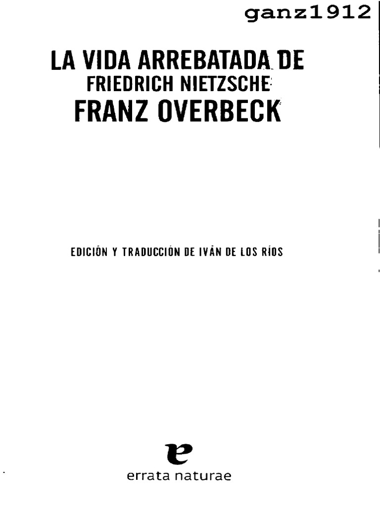OVERBECK, FRANZ - La Vida Arrebatada de Friedrich Nietzsche (OCR) (Por ...