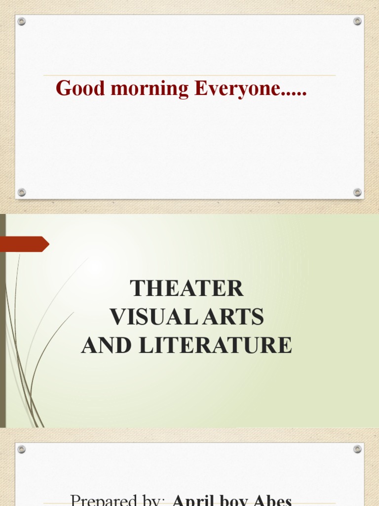 Overview of Theater, Visual Arts, and Literature | PDF | The Arts | Theatre