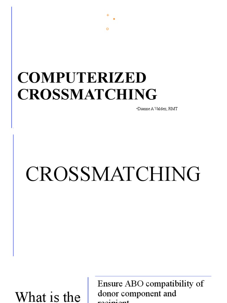 Computerized Crossmatching | PDF | Serology | Blood Type