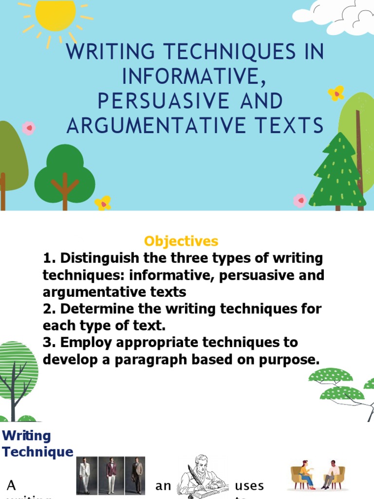 Writing Techniques In Informative Persuasive And Argumentative Texts