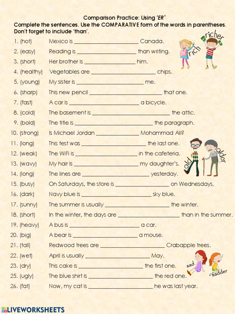 Comparison Practice: Using ER' Complete The Sentences. Use The ...