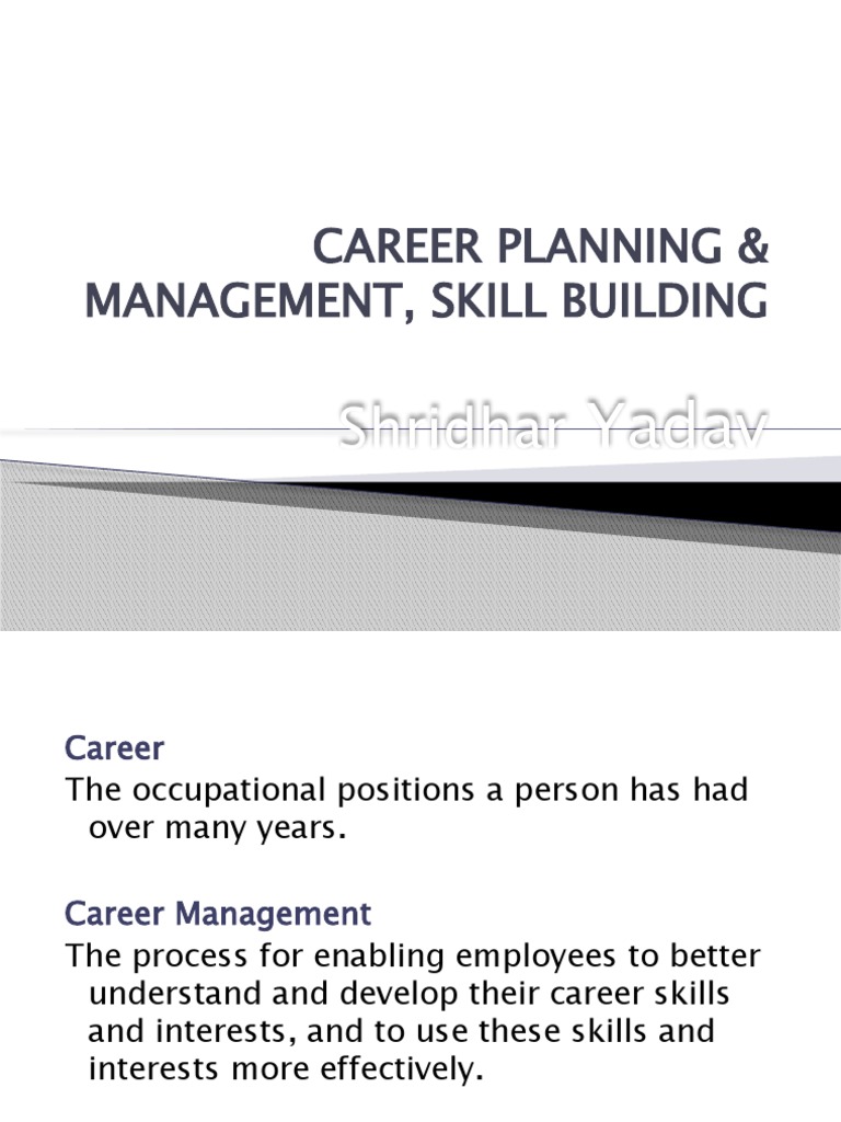 Career Planning & Management, Skill Building | PDF | Mentorship ...