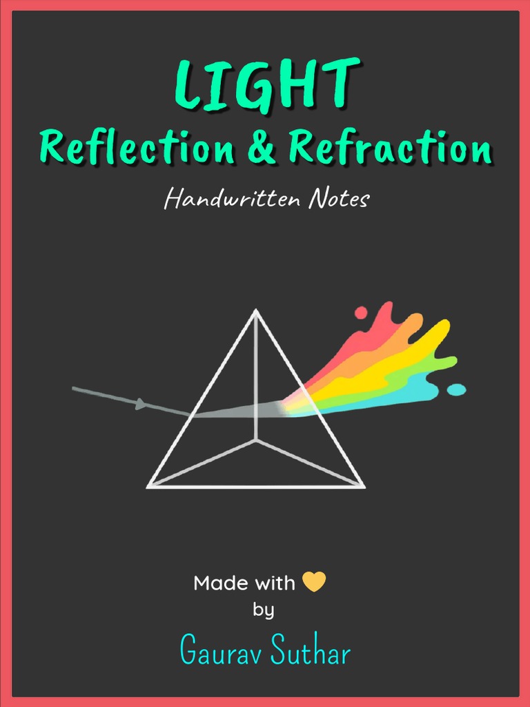 Light Reflection and Refraction Notes | PDF | Mirror | Refractive Index