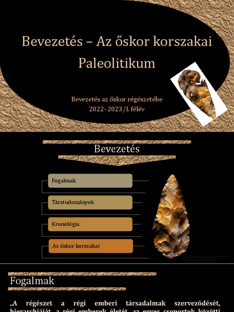 01 - Bevezetés - Az Őskor Korszakai, Paleolitikum - 2022-2023 - I ...