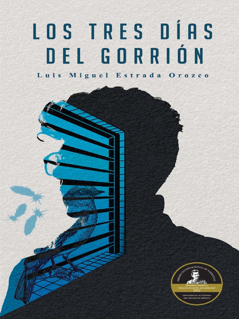 Los Tres Días Del Gorrión - Luis Miguel Estrada Orozco | PDF | México ...