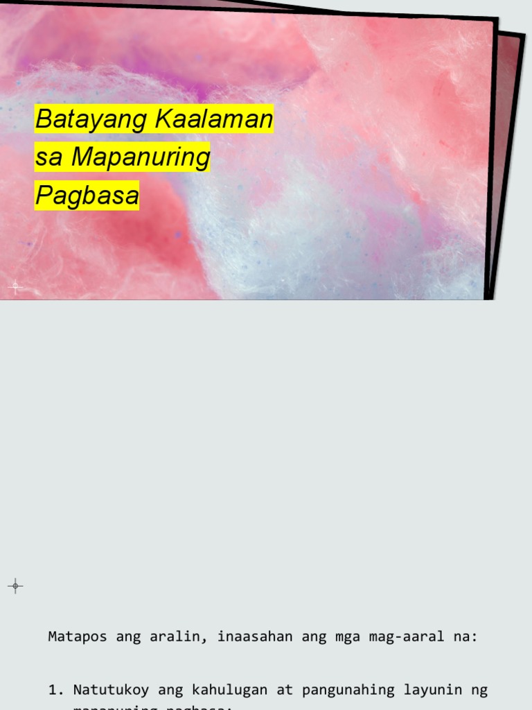 Batayang Kaalaman Sa Mapanuring Pagbasa | PDF