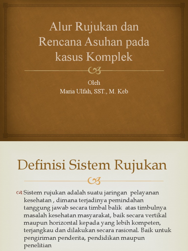 Alur Rujukan Dan Rencana Asuhan Pada Kasus Komplek | PDF
