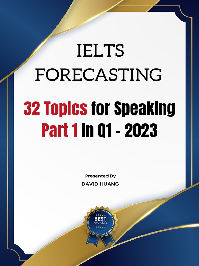 32 Topics IELTS Speaking Part 1 Forecasting For Q1:2023 | PDF | Schools ...