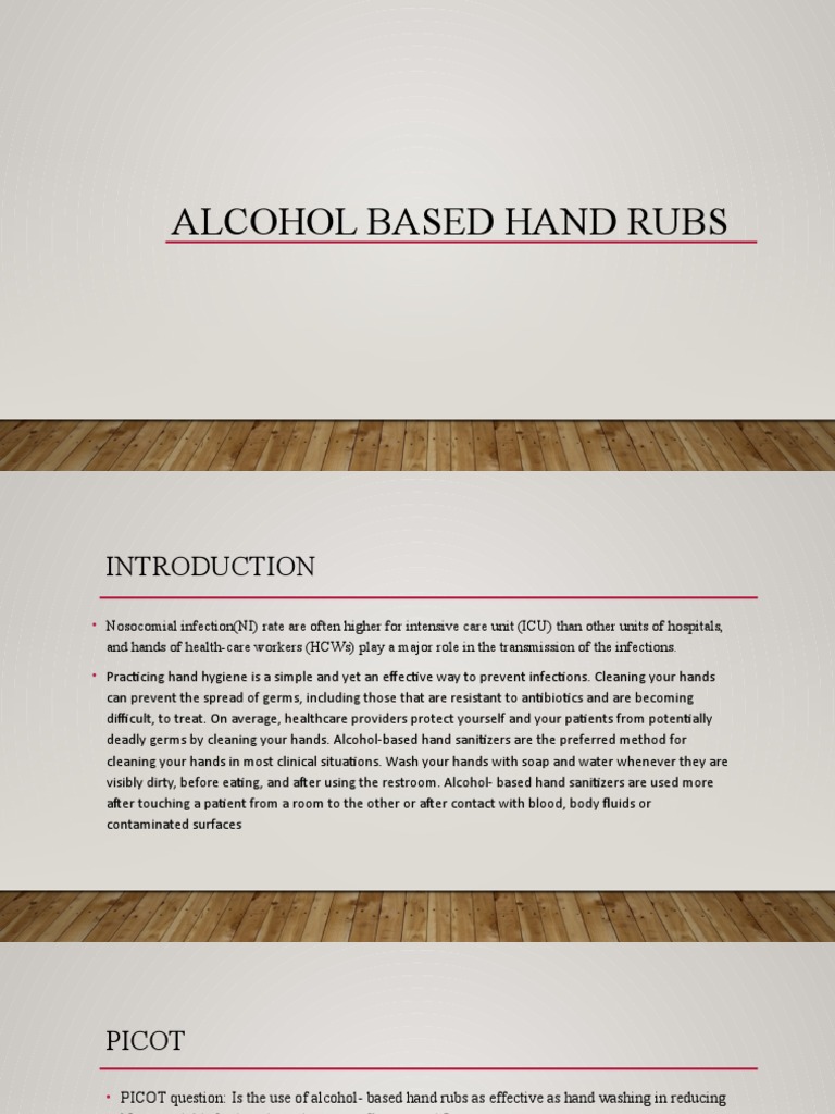 Slides (Alcohol Based Hand Rubs) | PDF | Hospital Acquired Infection | Hand Washing