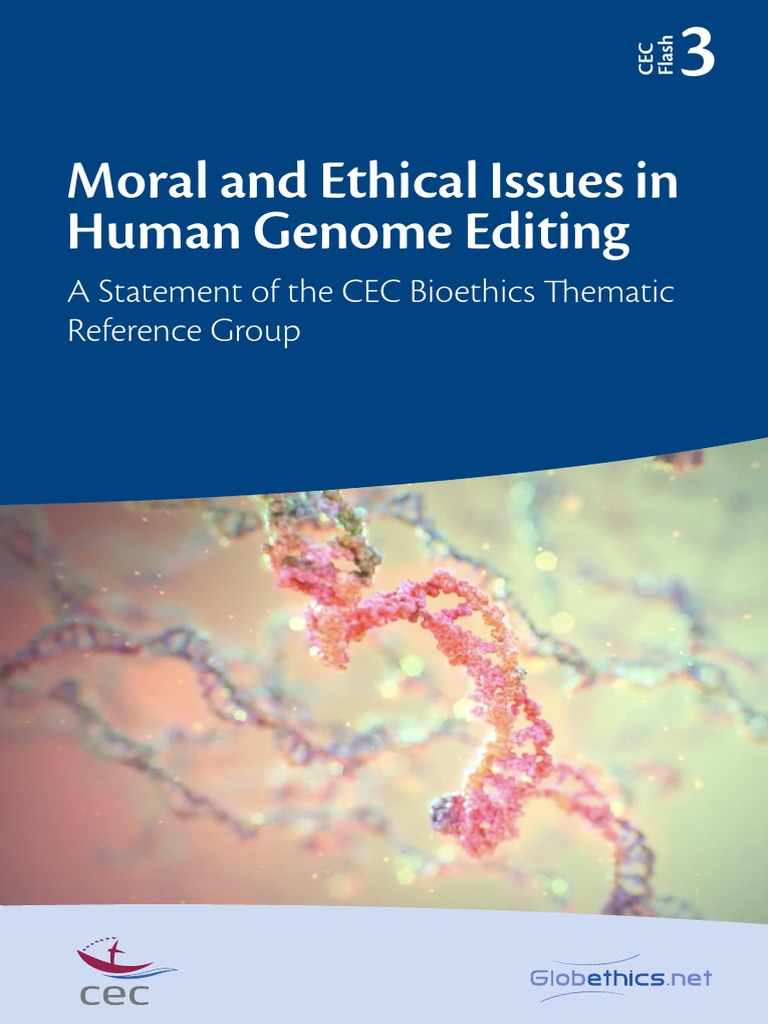 Moral N Ethical Issues in Human Genome Editing 2019 1120 GE - CEC | PDF ...