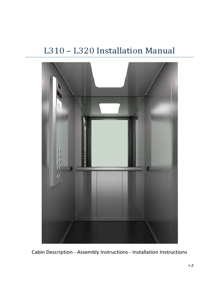 Cabin Installation Manual L310-L320 - EN81.20 | PDF | Elevator | Quality Assurance