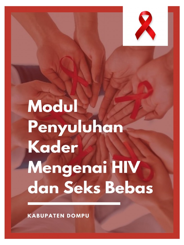 Booklet Modul Penyuluhan Kader Mengenai HIV Dan Seks Bebas | PDF