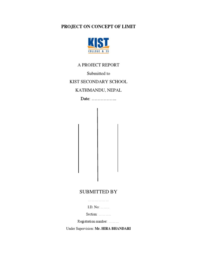 Project On Concept of Limit: A Project Report Submitted To Kist Secondary School Kathmandu ...