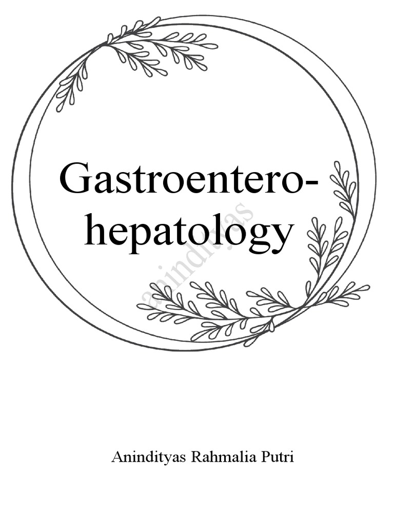 Gastroentero-Hepatology: Anindityas Rahmalia Putri | PDF
